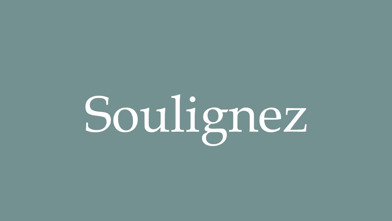 How to Pronounce ''Soulignez'' (Highlight) Correctly in French - YouTube