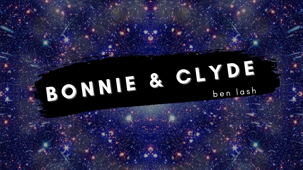 Ben Lash - bonnie und clyde (Official Video) (prod. by Count Mode ...