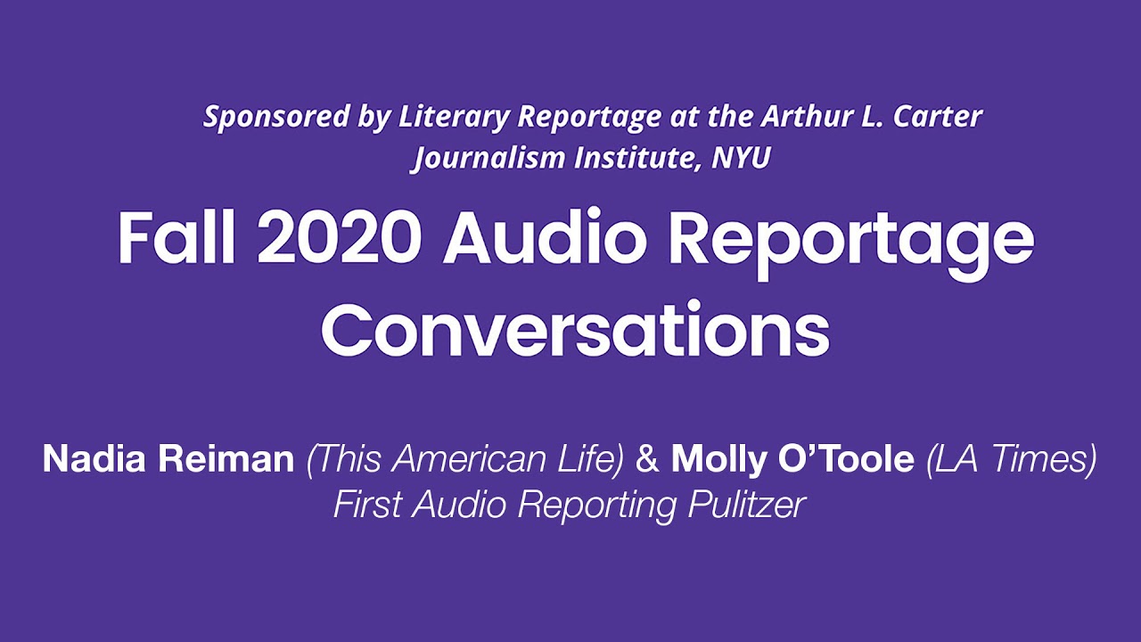 Audio Reportage Conversations: Nadia Reiman and Molly O’Toole | Event ...