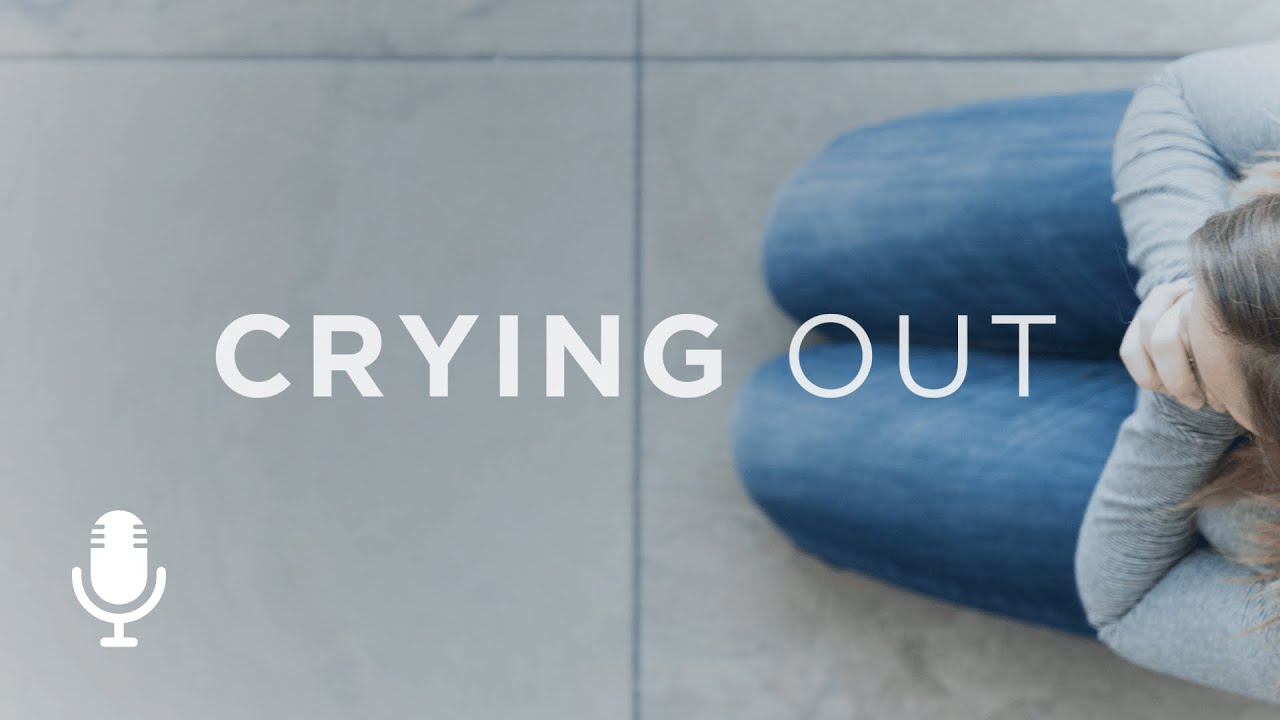 Crying Out, Ep. 1: The Pattern in Scripture - YouTube