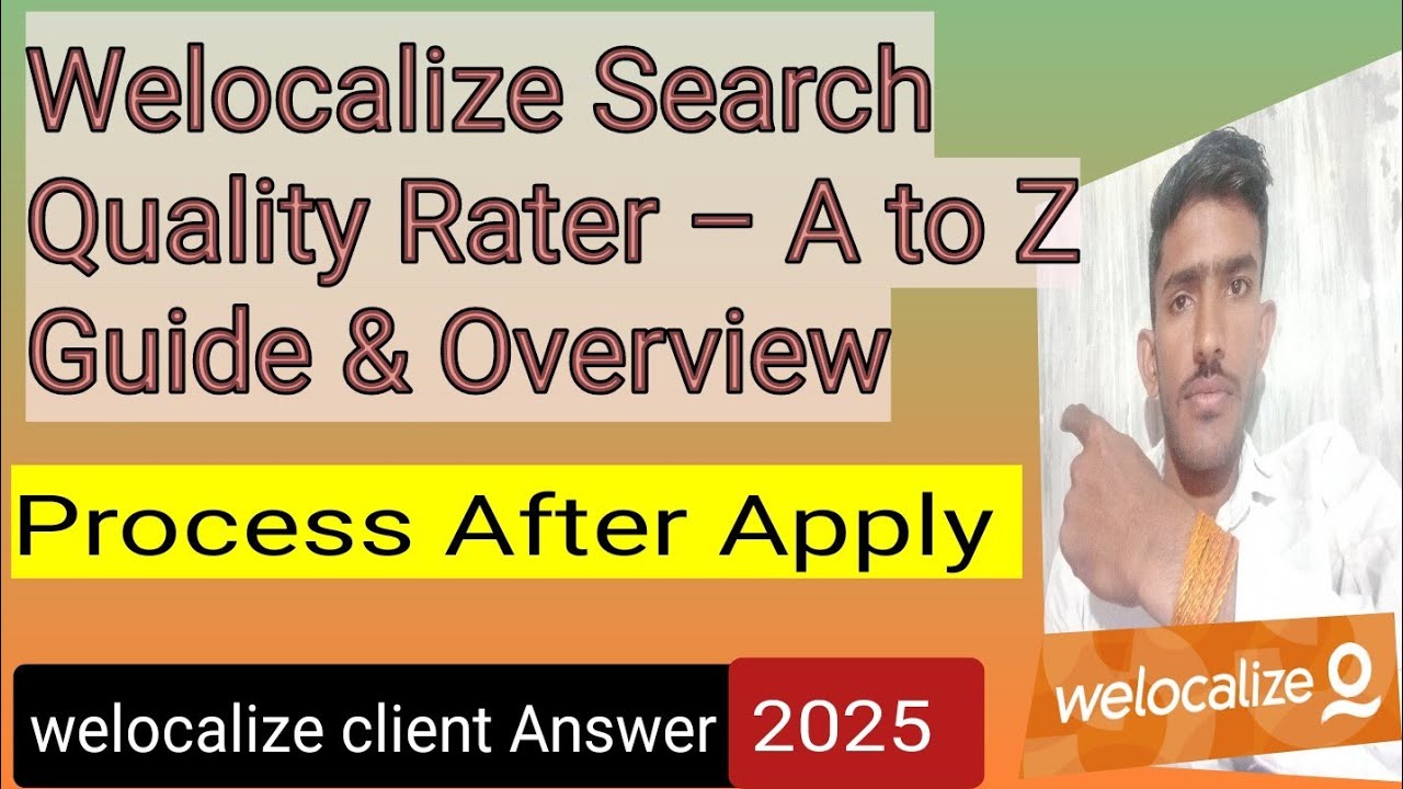Welocalize Search Quality Rater A to Z Guid | Client exam my experience ...