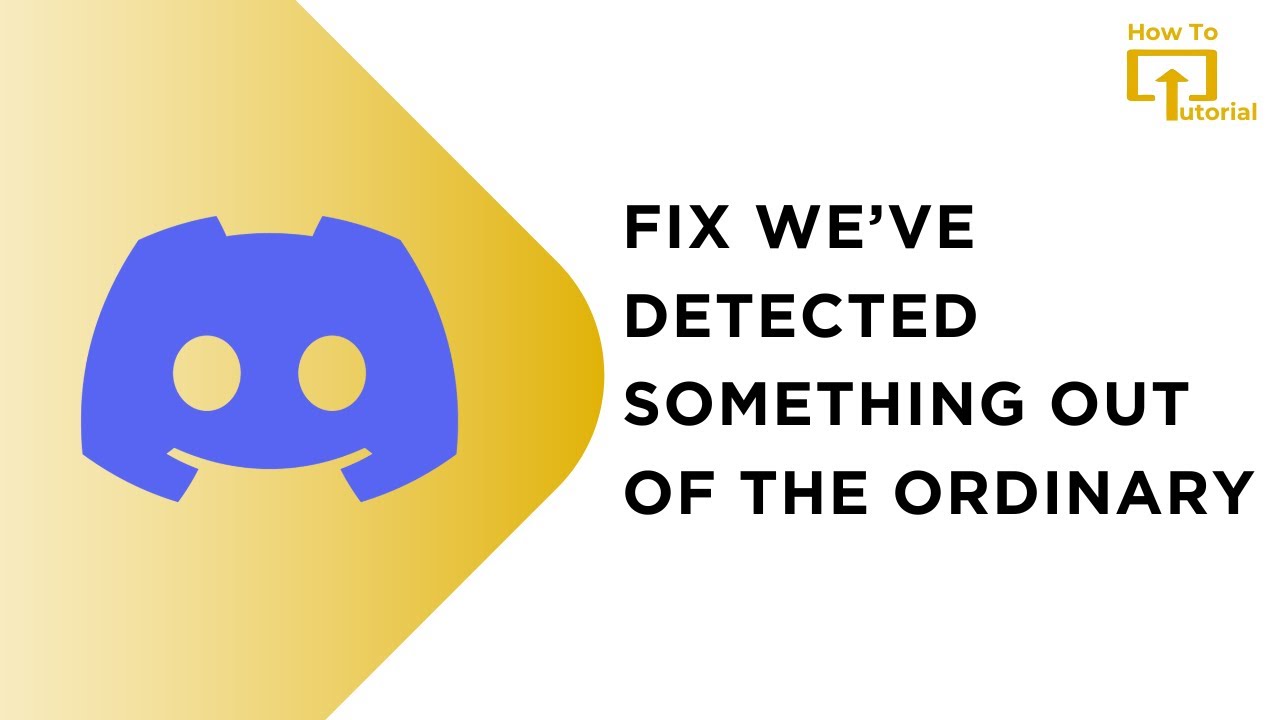 How to Fix Discord we've Detected Something out of the Ordinary - YouTube