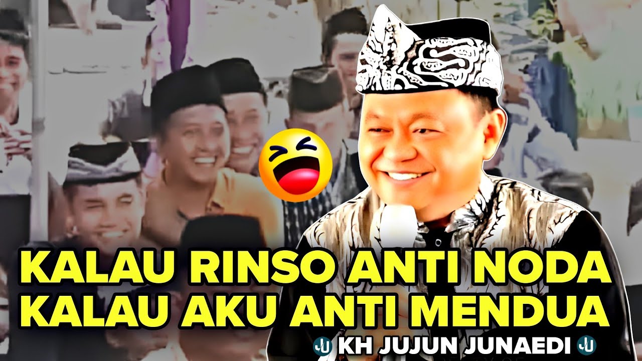 CERAMAH TERBARU KH JUJUN JUNAEDI 2025 BIKIN KETAWA - YouTube