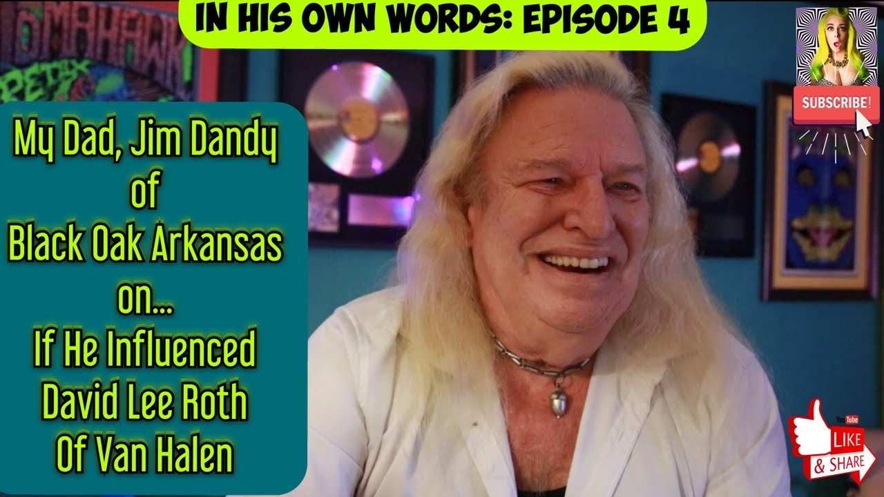 My Dad (Jim Dandy of Black Oak Arkansas) On If He Influenced David Lee ...