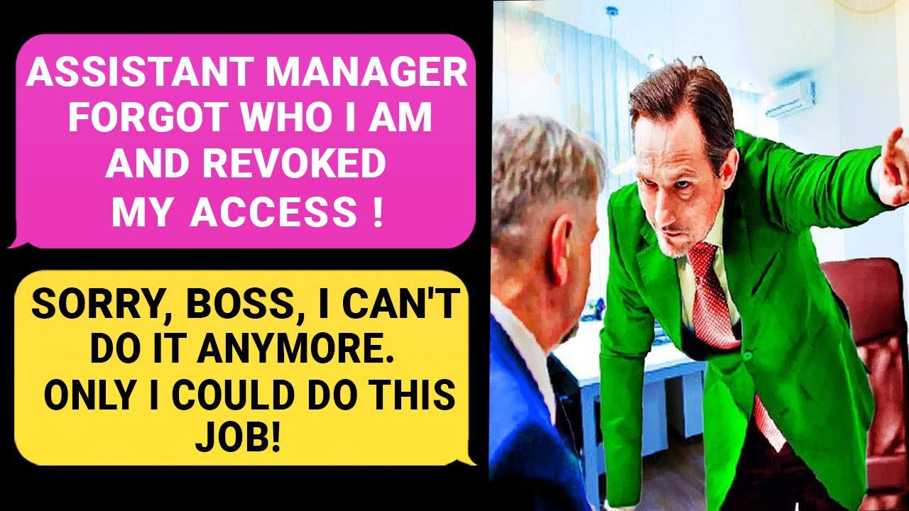 Assistant Manager Forgot Who I Am And Revoked My Access ! Only I Could ...