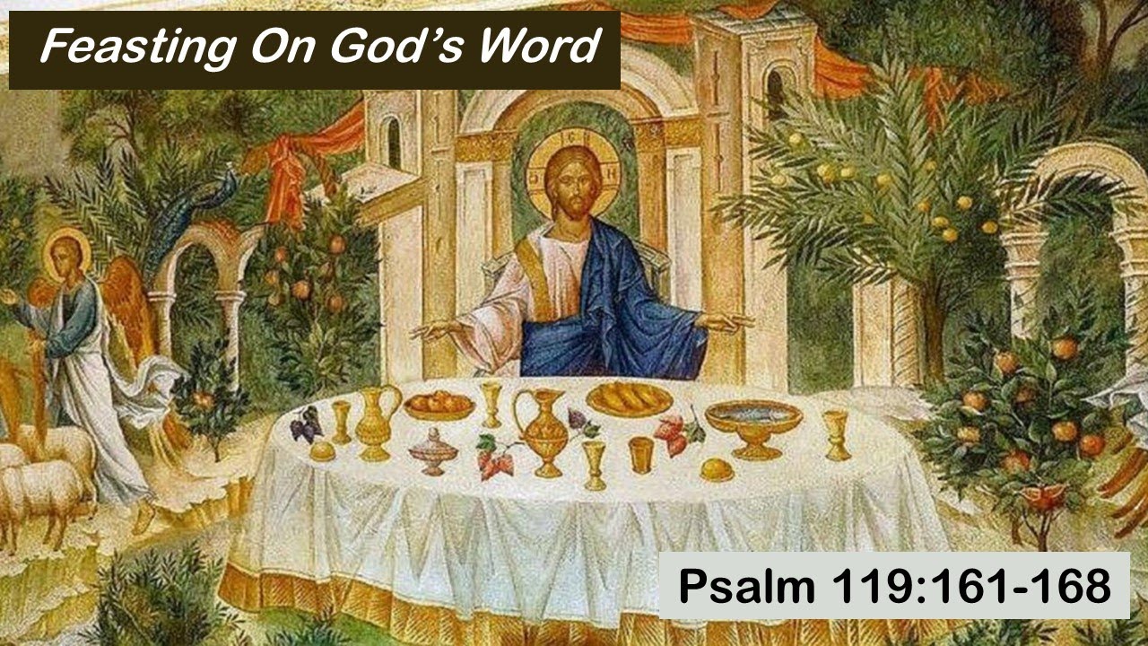 Psalm 119:161-168: Feasting On God's Word - YouTube