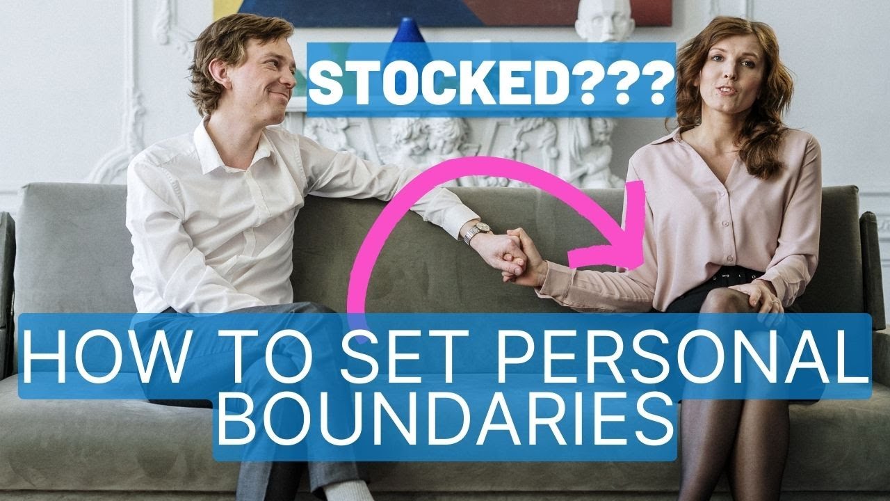 Setting Personal Boundaries: How to set BOUNDARIES in RELATIONSHIPS and ...