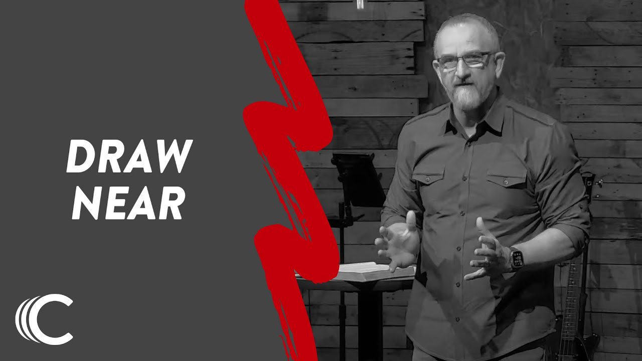 Draw Near | Let's Do This | Dennis Ray | Connection Christian Church ...