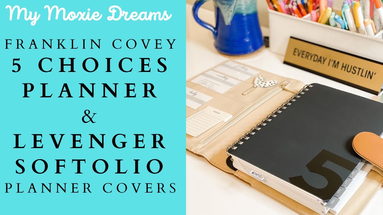 My Franklin Covey 5 Choices Planner | My Levenger Softolio Planner ...