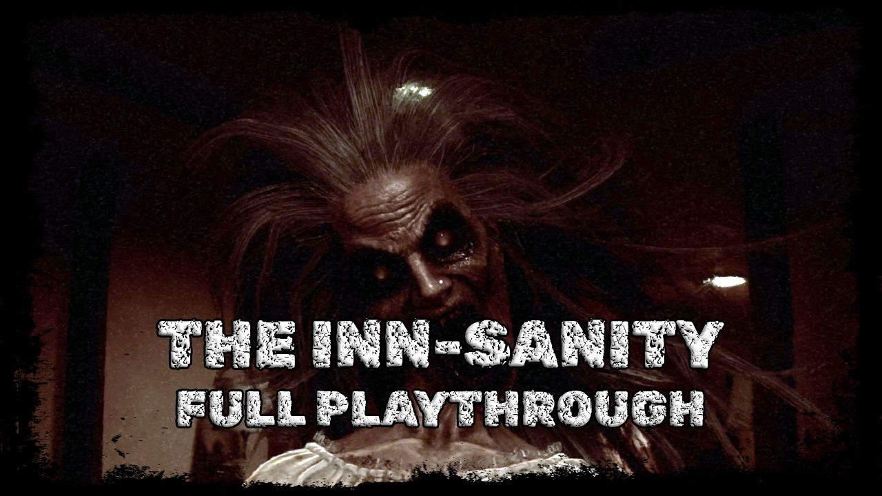 The Inn Sanity | Full Playthrough with No Commentary Gameplay ...