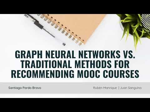 Graph Neural Networks vs. Traditional Methods for Recommending MOOC Courses - YouTube