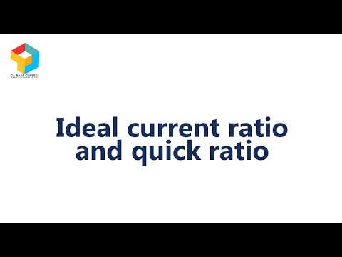 Ideal current ratio and quick ratio - YouTube