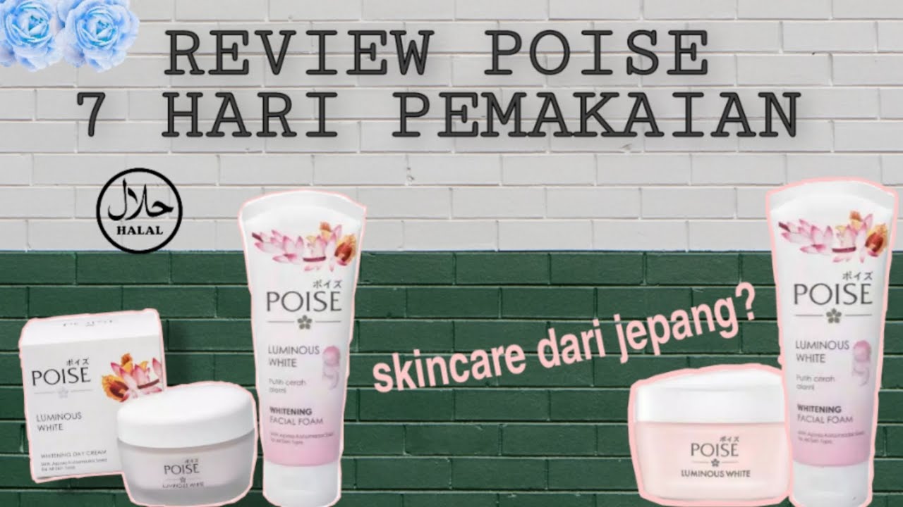 REVIEW POISE || Whitening Day Cream dan Whitening Facial Foam POISE ...