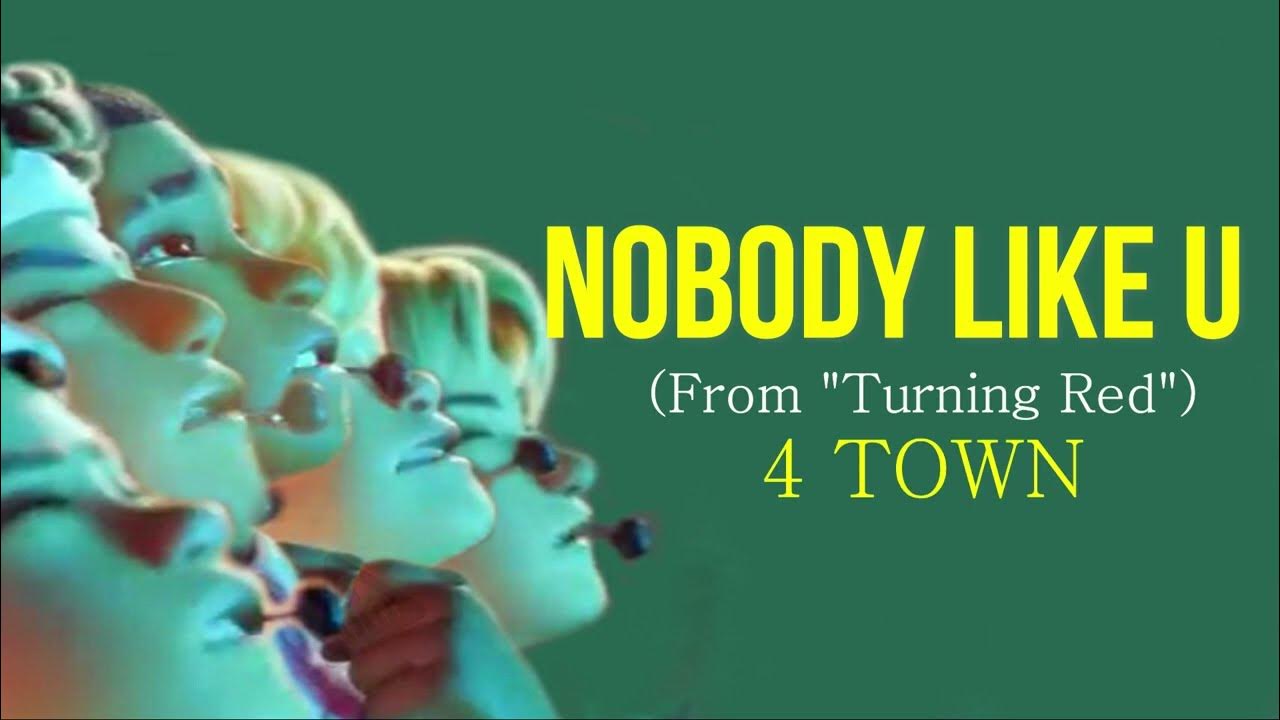 4TOWN (From Disney and Pixar’s Turning Red) - Nobody Like U (From ...