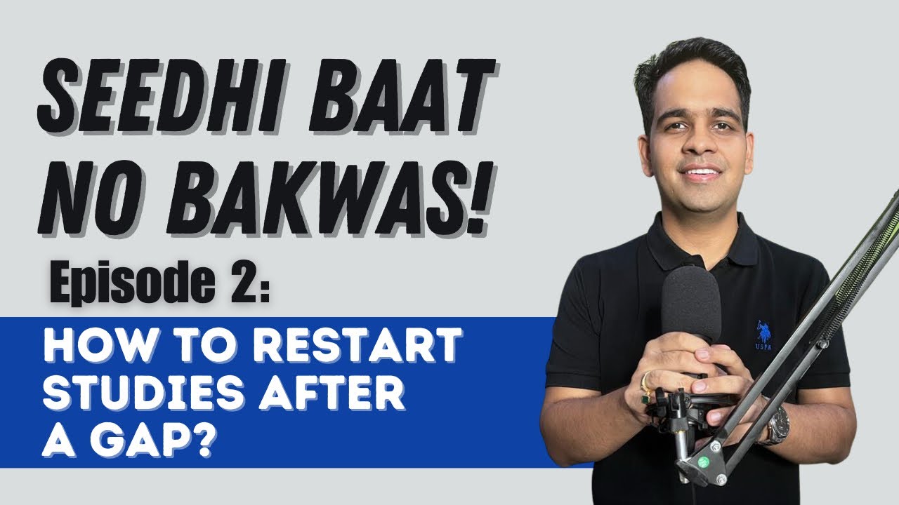 Episode 2: How to restart studies after a gap? - YouTube