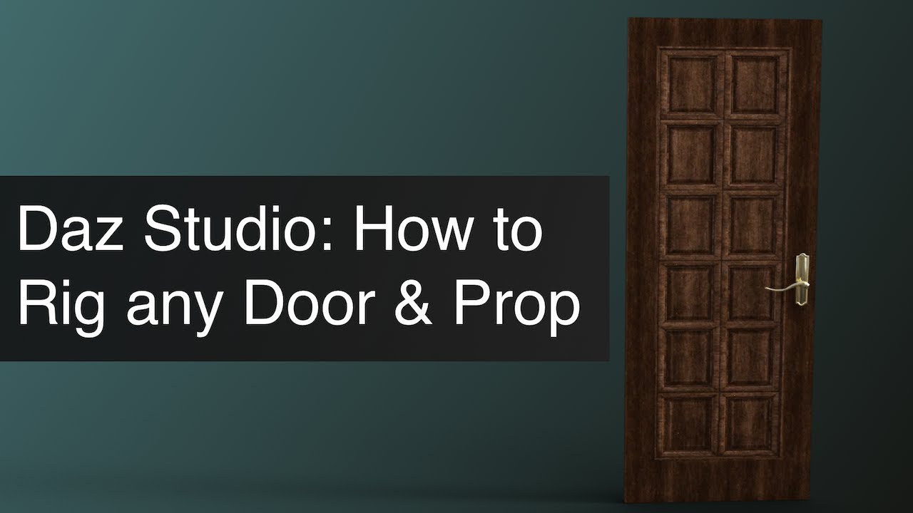 How to Rig any Door and Prop to Open in Daz Studio | Daz3D Tips - YouTube
