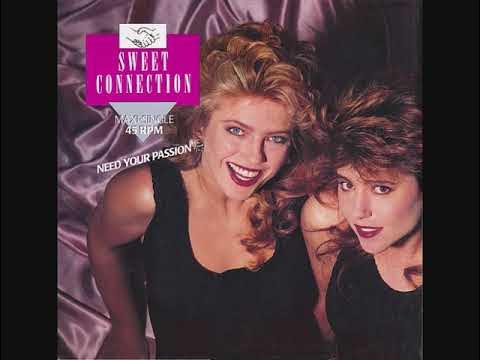 Sweet Connection – Need Your Passion (1988) - YouTube