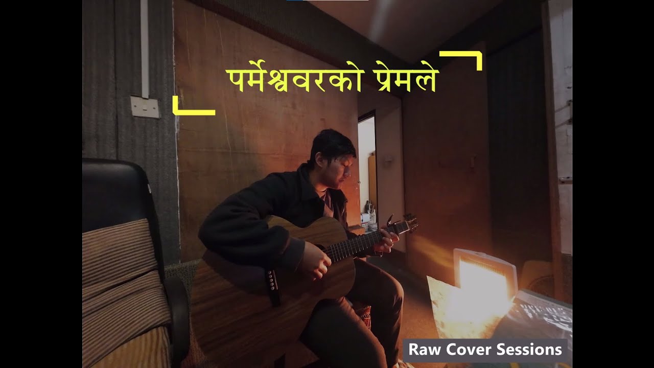 Parmeshwarko Premale || Raw Cover Sessions (Ep -2) - YouTube