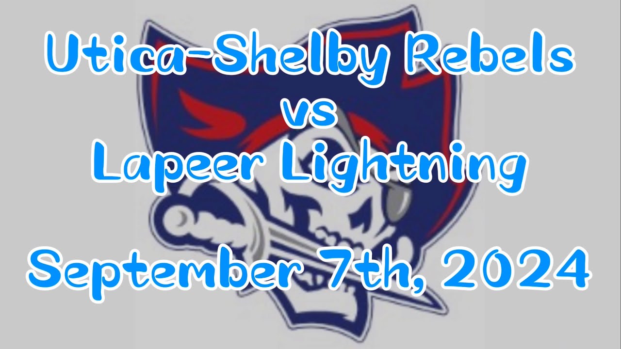 Utica-Shelby Rebels vs Lapeer Lightning Freshmen Game. - YouTube