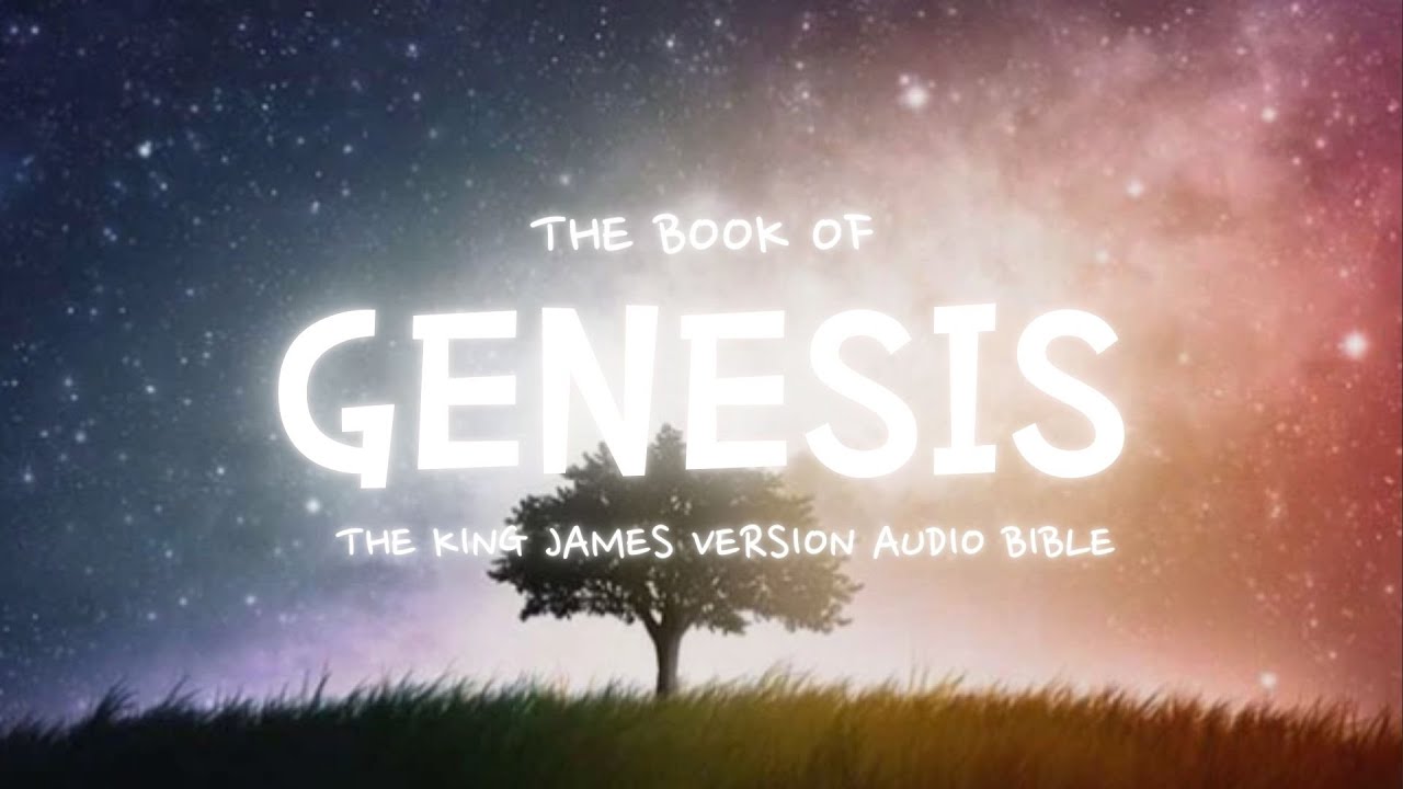 The Book of Genesis KJV | Audio Bible (FULL) #KJV #audiobible # ...