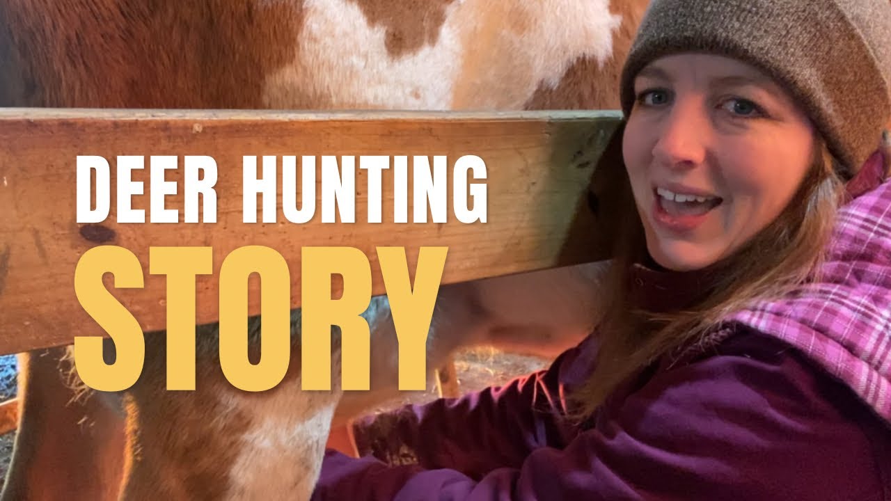 Milk with Me | Deer Hunting Story - YouTube