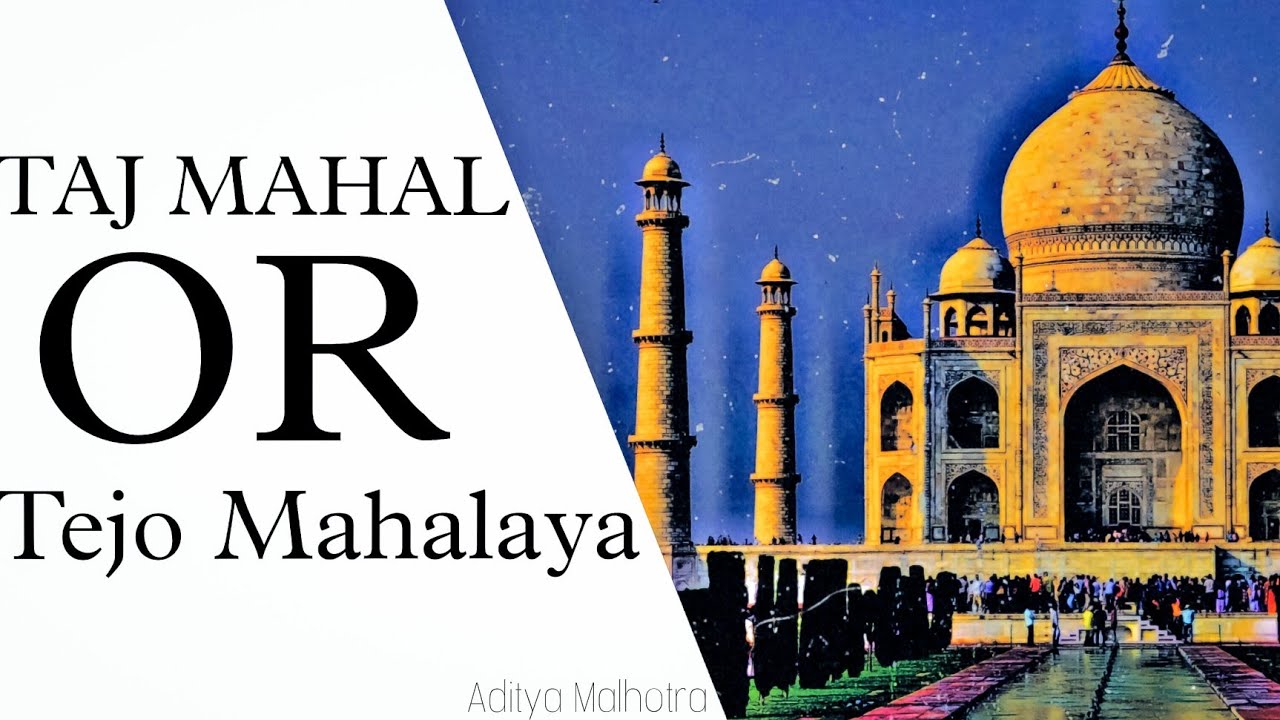 Taj Mahal or Tejo Mahal || A Brief History of Taj Mahal - YouTube