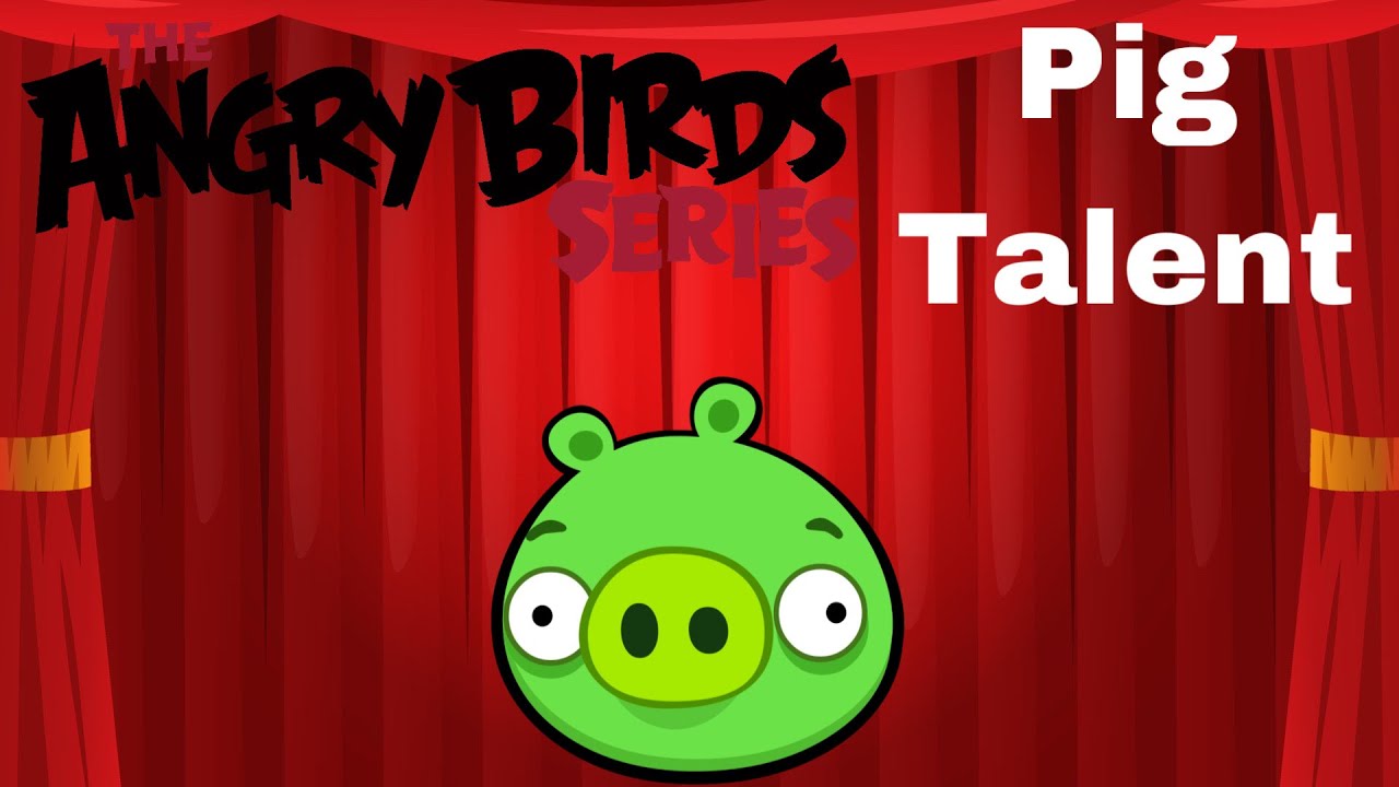 The Angry birds series: (Episode 13) Pig talent (season 1) - YouTube