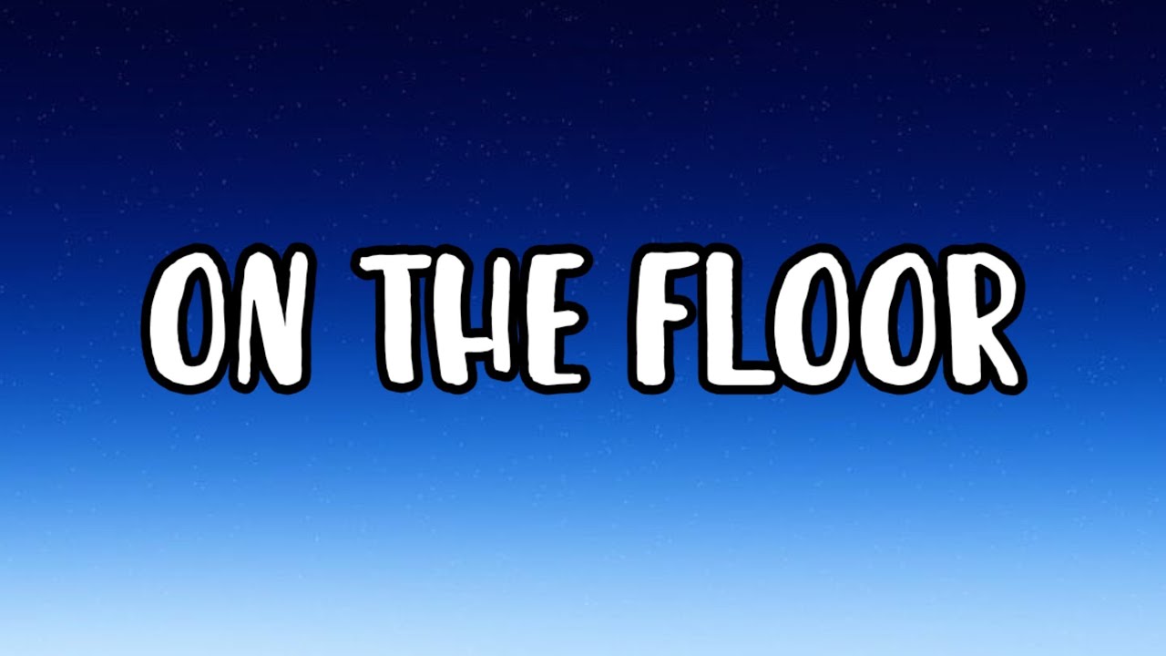 Jennifer Lopez - On The Floor (Lyrics) ft. Pitbull - YouTube