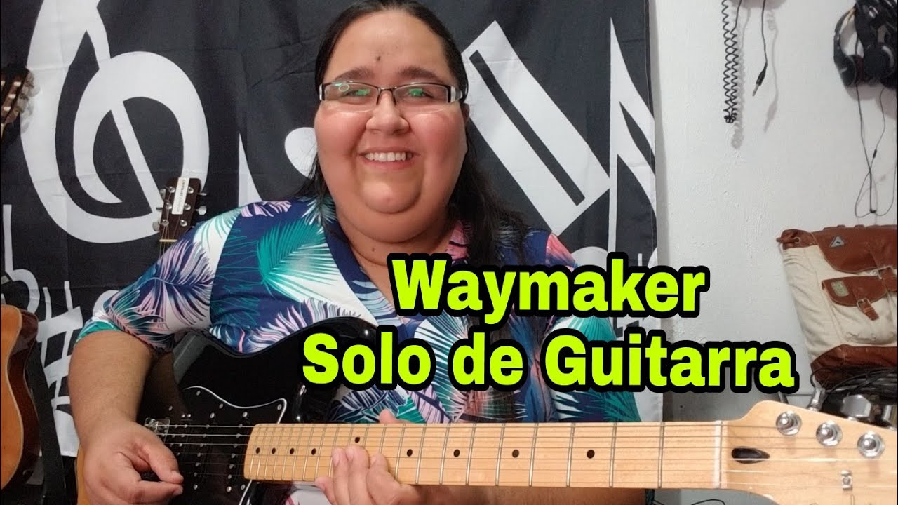 WAY MAKER | TUTORIAL SOLO GUITARRA - YouTube