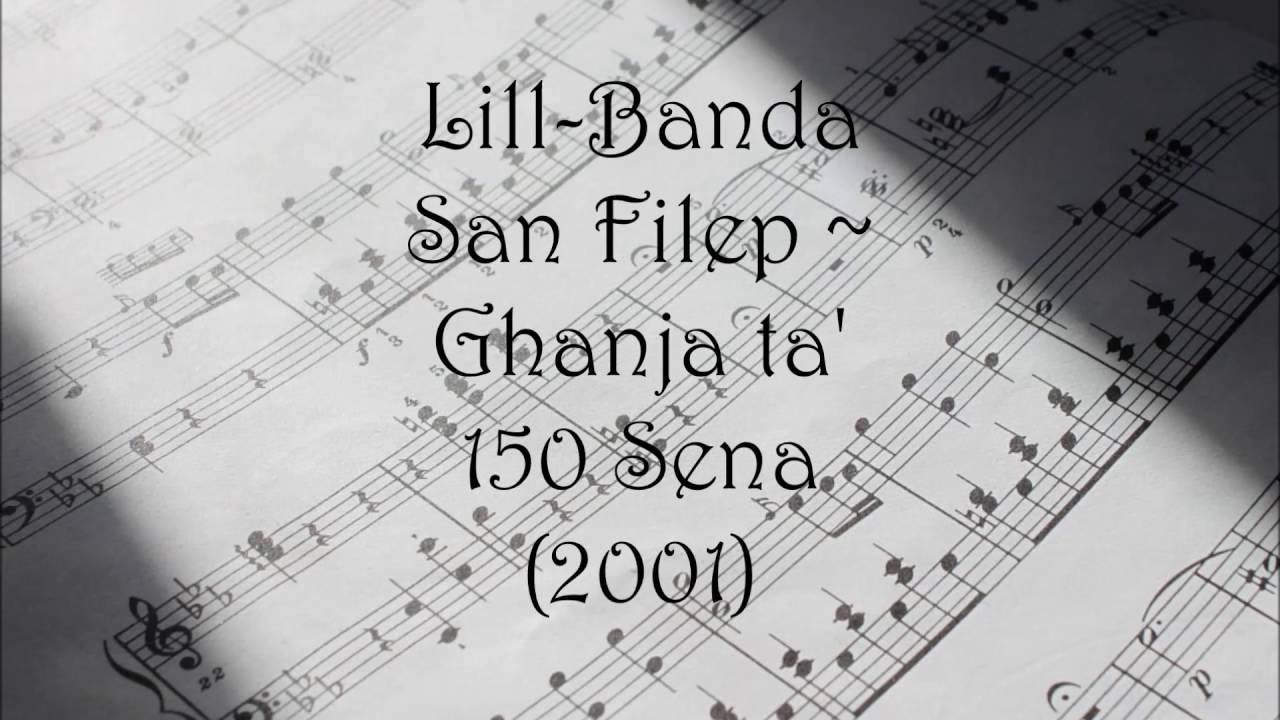 Lill-Banda San Filep ~ Għanja ta' 150 Sena ~ Ray Sciberras ~ 2001 - YouTube