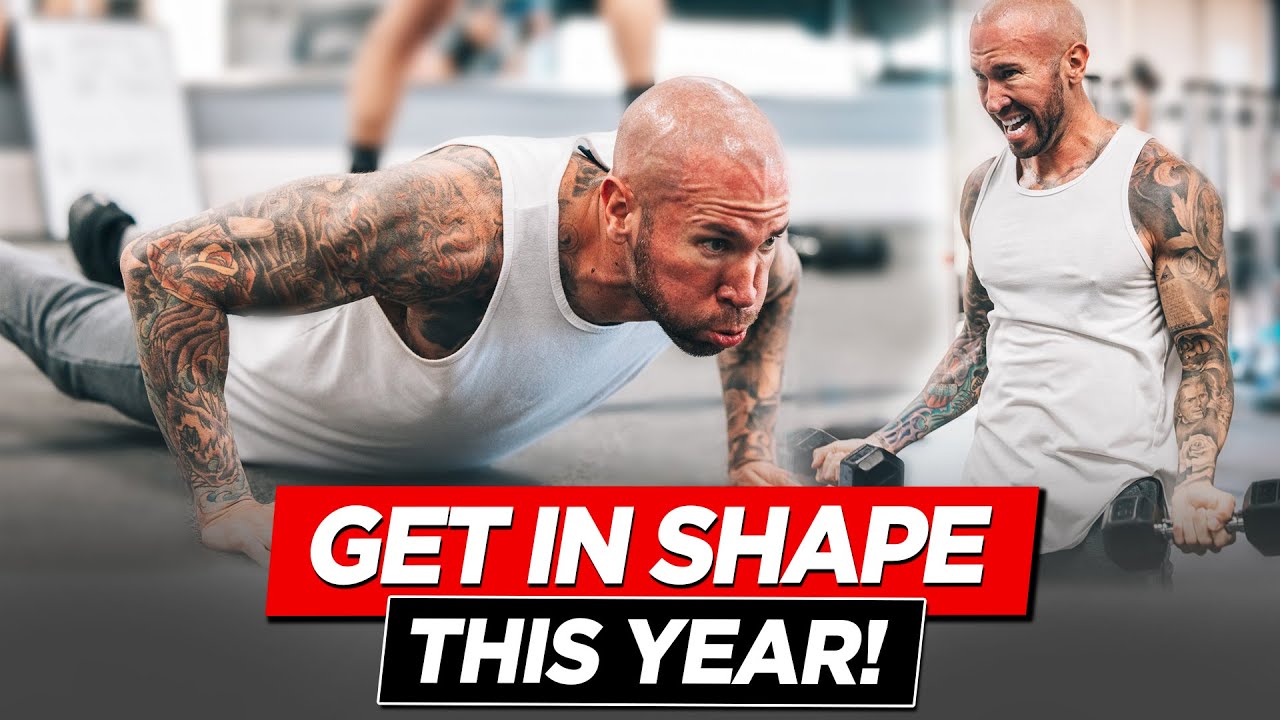 How to Get In Your BEST Shape This Year! How To Ensure You DON'T FAIL ...