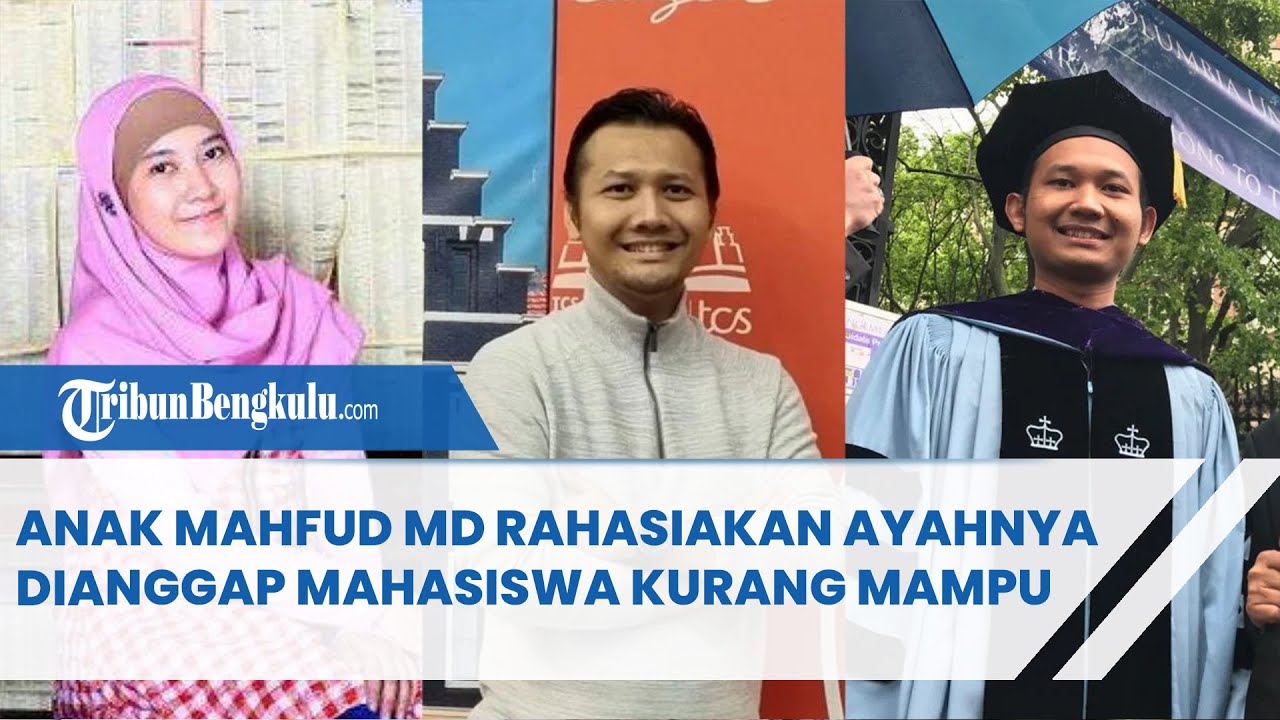 Anak Mahfud MD Rahasiakan Ayahnya, Dianggap Mahasiswa Kurang Mampu ...
