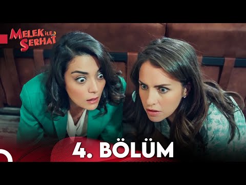 Melek ile Serhat 4. Bölüm