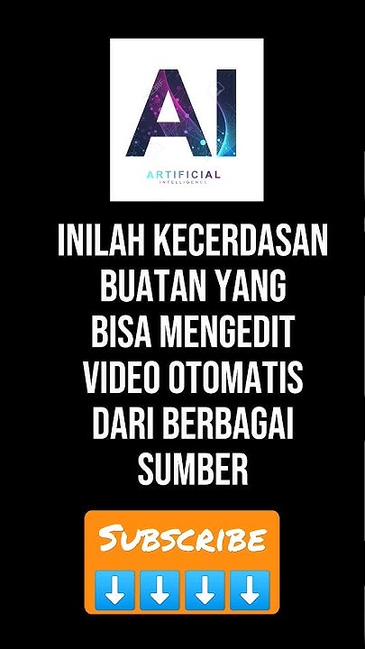 kecerdasan buatan yang bisa edit video dari berbagai sumber #ai #artificialintelligence - YouTube