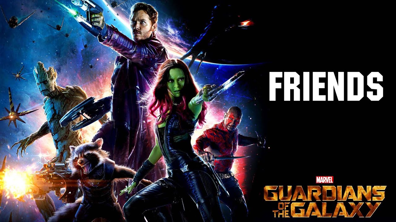 Guardians of the Galaxy - Friends - YouTube