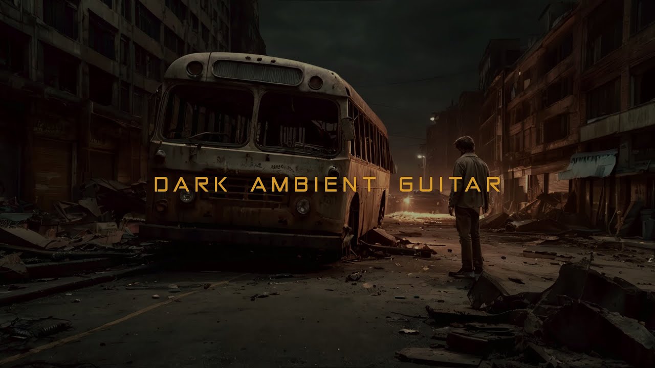 Ambient Guitar for a Post-Apocalyptic World Vol.2 | The Last of Us Vibe ...