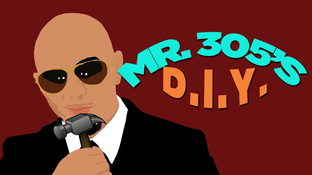 Mr 305's DIY Pandemic Edition - YouTube