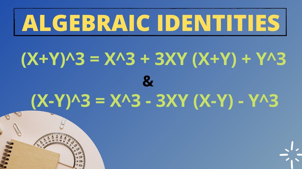 Algebraic Identities X Y 3 X 3 3XY X Y Y 3 And X Y 3 X algebraic-identities-x-y-3-x-3-3xy-x-y-y-3-and-x-y-3-x