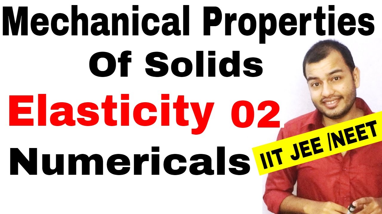 MECHANICAL PROPERTIES OF SOLIDS 02 || Elasticity : Numericals on Stress ...