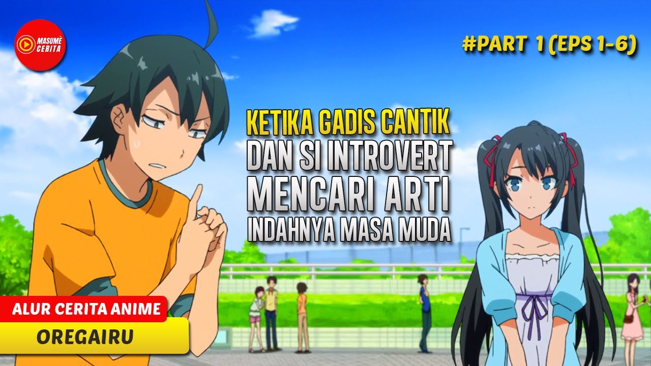 KETIKA SEORANG MURID NOLEP YANG TIDAK PERCAYA DENGAN INDAHNYA MASA MUDA ...