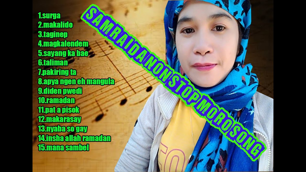 SAMRAIDA NON STOP MORO SONG - YouTube