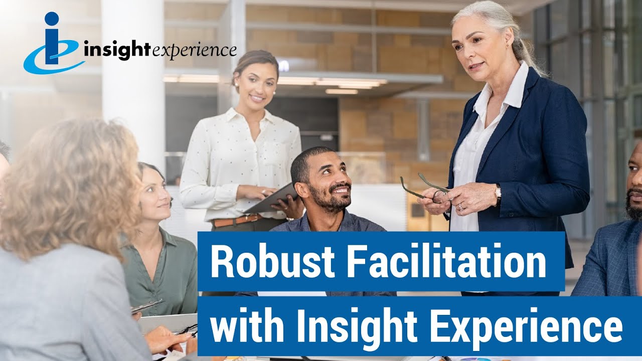 Robust Facilitation at Insight Experience - YouTube