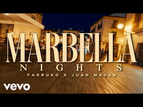 Farruko, Juan Magán - MARBELLA NIGHTS (Official Video)