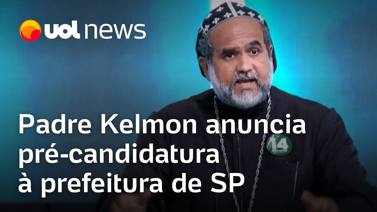 Padre Kelmon anuncia pré-candidatura à Prefeitura de SP; político foi ...