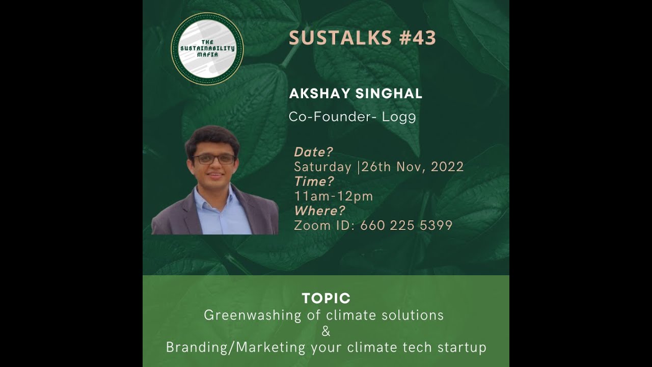 SusTalk #43 - Akshay Singhal - Cofounder - Log9 materials - YouTube