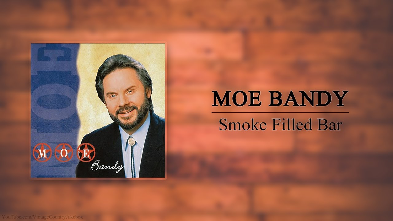 Moe Bandy - Smoke Filled Bar - YouTube