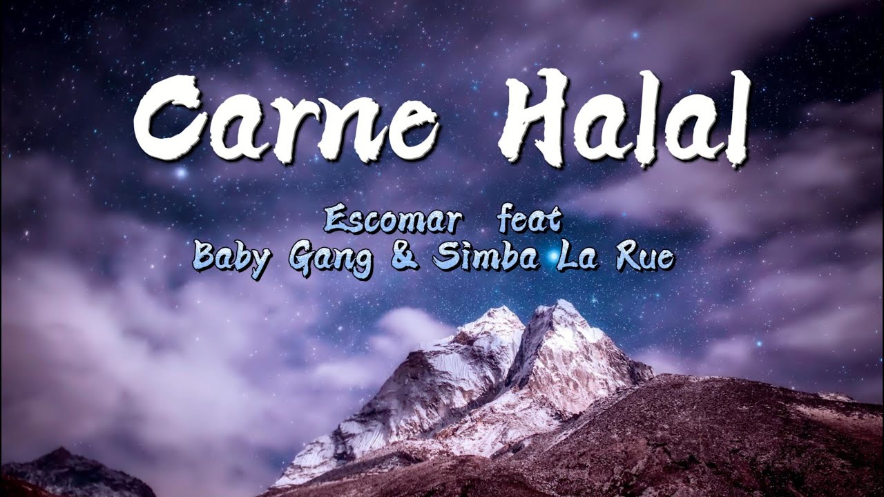 Escomar - Carne Halal feat. Baby Gang & Simba La Rue ( Lyrics ) - YouTube