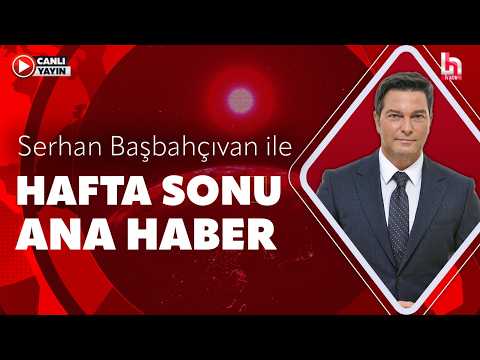 Serhan Başbahçıvan ile Hafta Sonu Ana Haber (4 Temmuz 2026)
