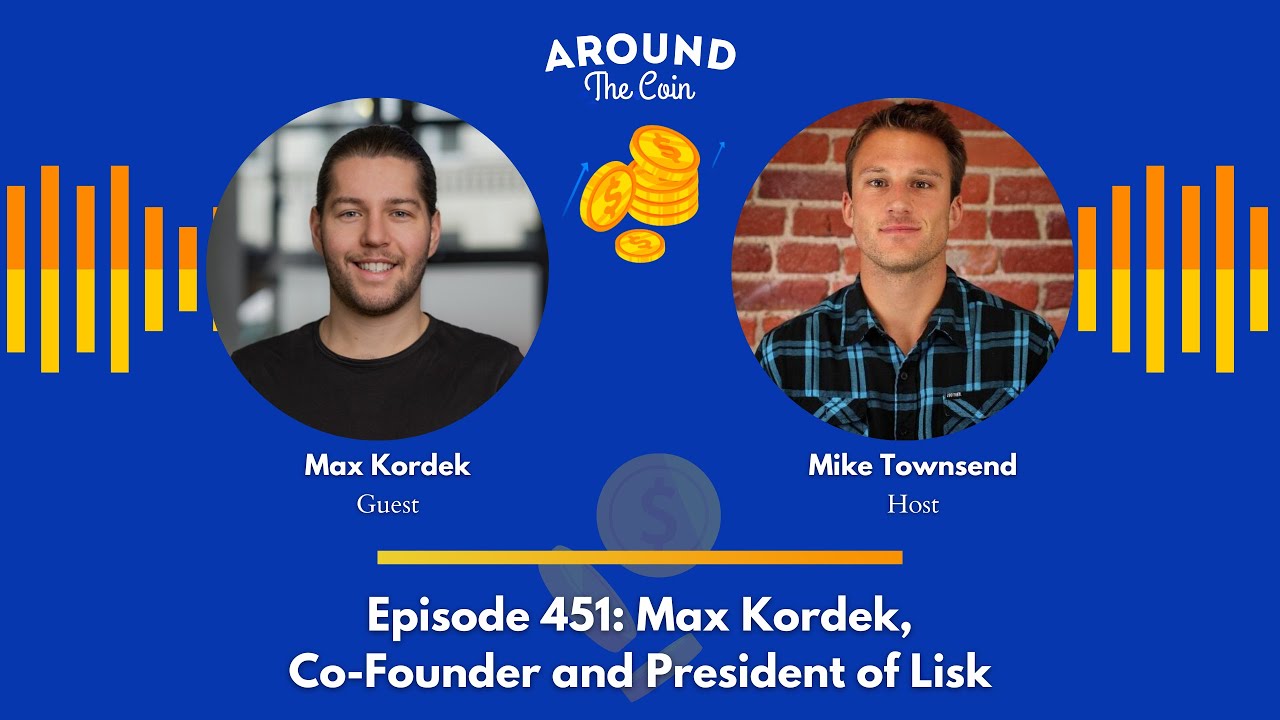Episode 451: Max Kordek, Co Founder and President of Lisk - YouTube
