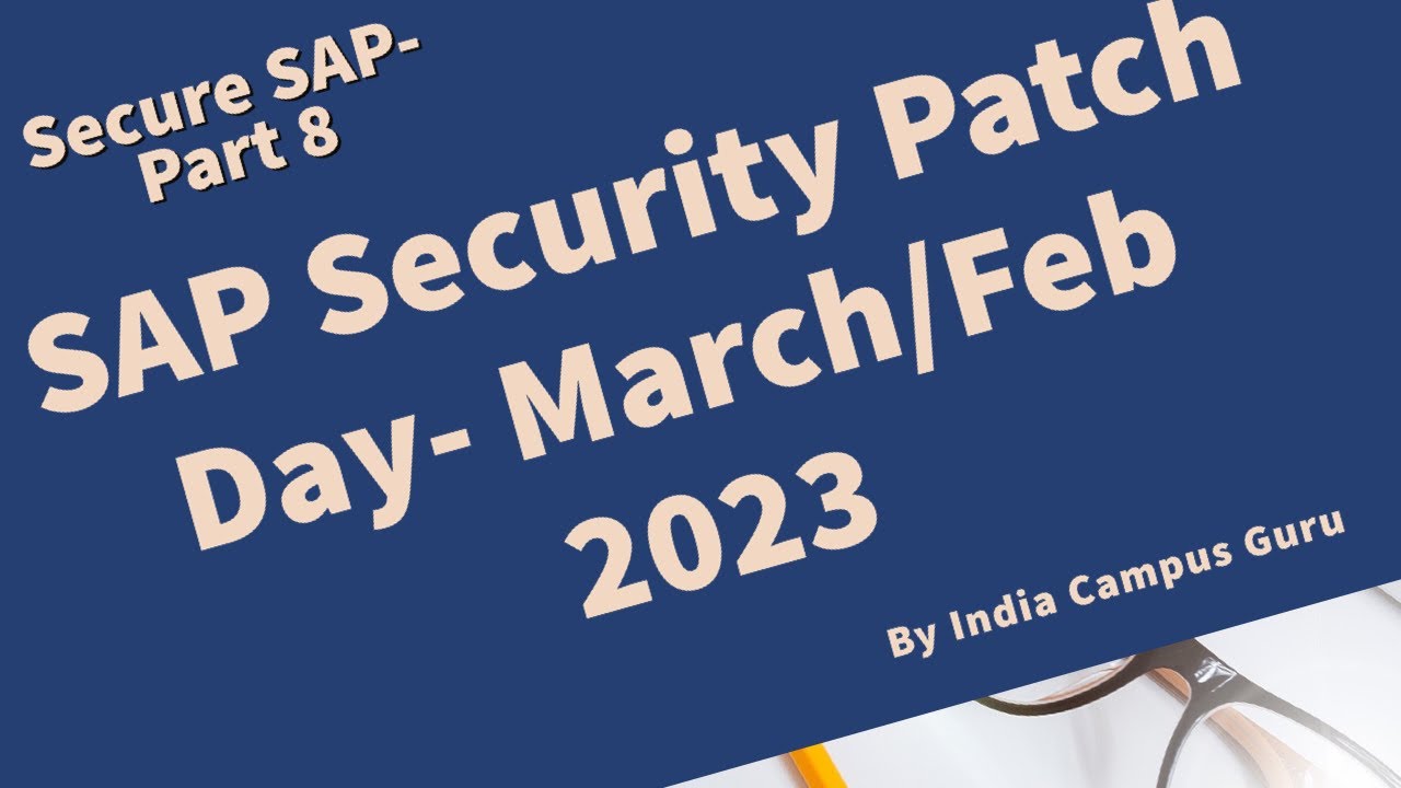 SAP Security Patch Day March & February 2023 - YouTube